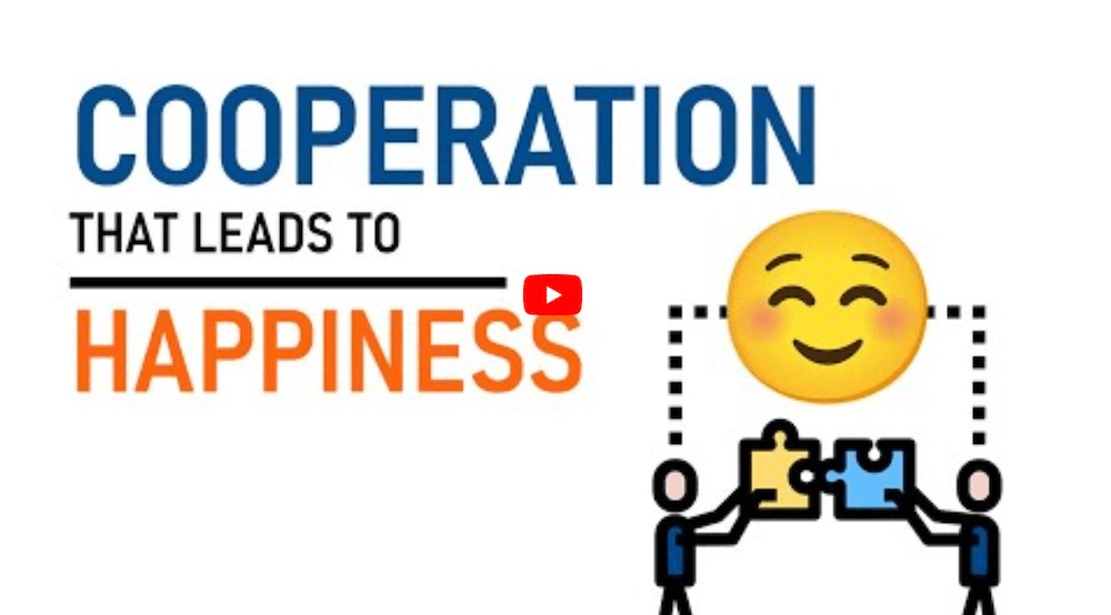 Learning Cooperation - How Cooperation Makes You Happier - Warrior ...