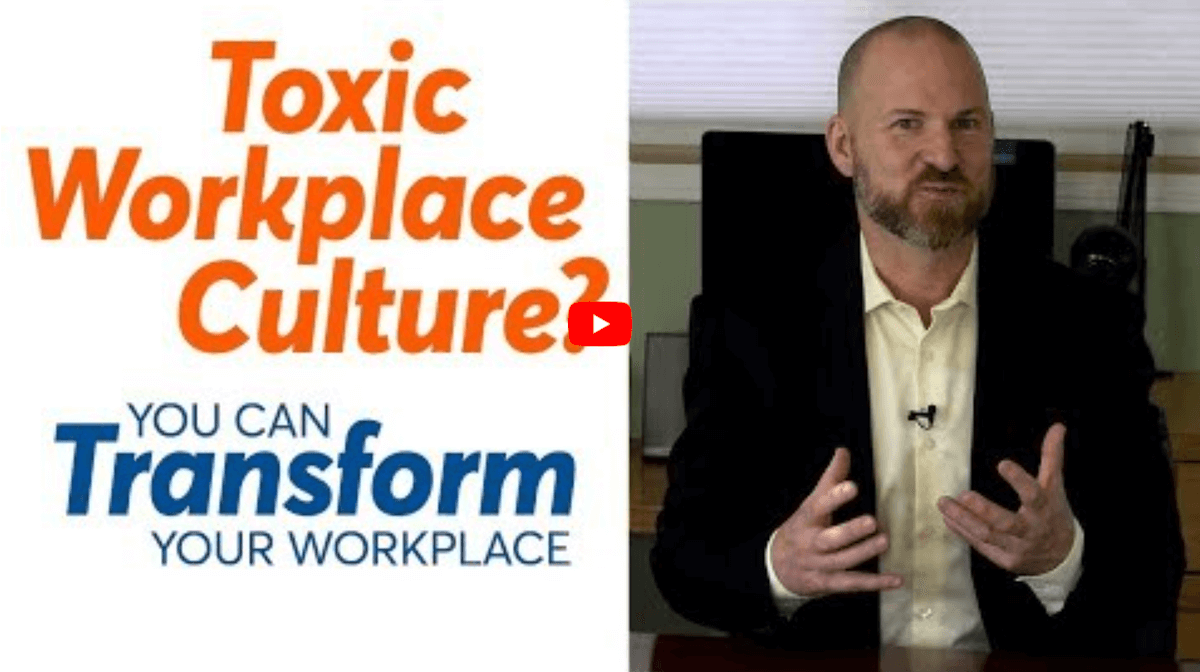 Toxic workplace culture — TRANSFORM your workplace! - Warrior Leader ...